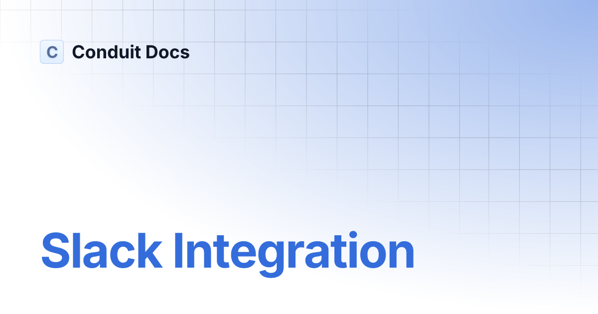 Slack Integration | Conduit Docs